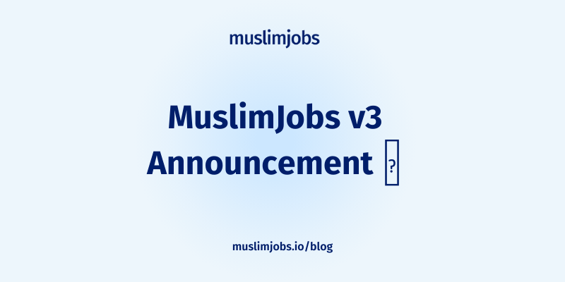 Muslimjobs V3 Announcement | MuslimJobs
